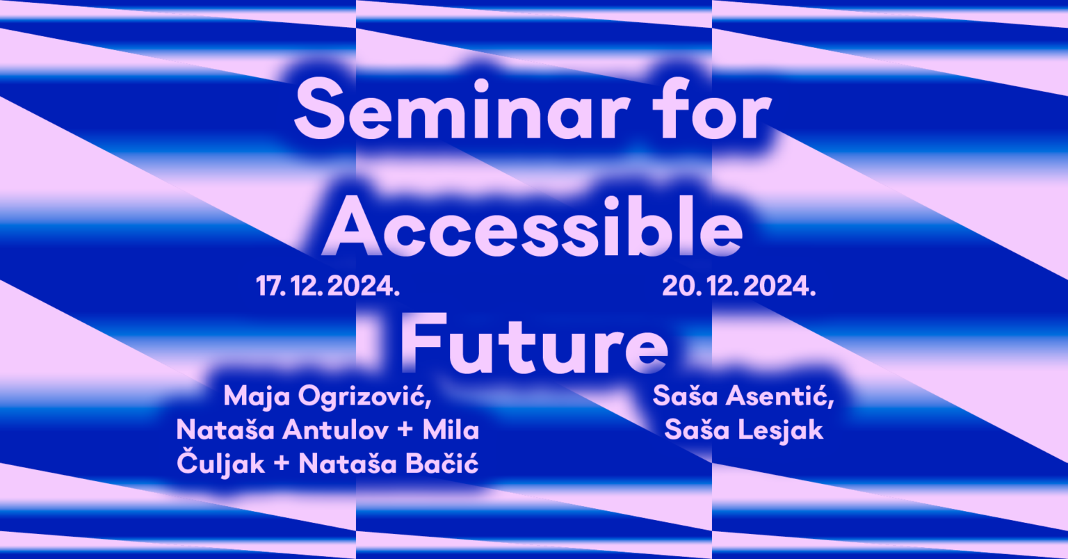 Seminar for Accessible Future – SCCA-Ljubljana